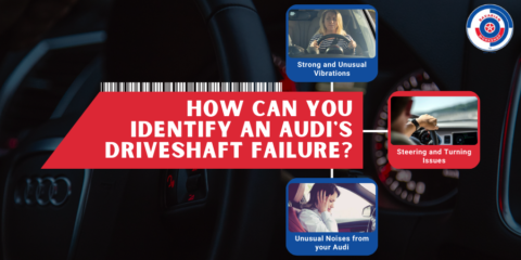 How to Identify an Audi's Driveshaft Failure